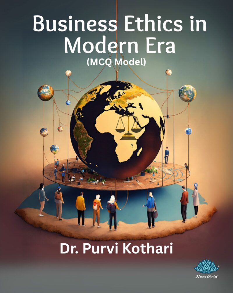 Business Ethics in Modern Era – MCQ Model (English) By Dr. Purvi ...